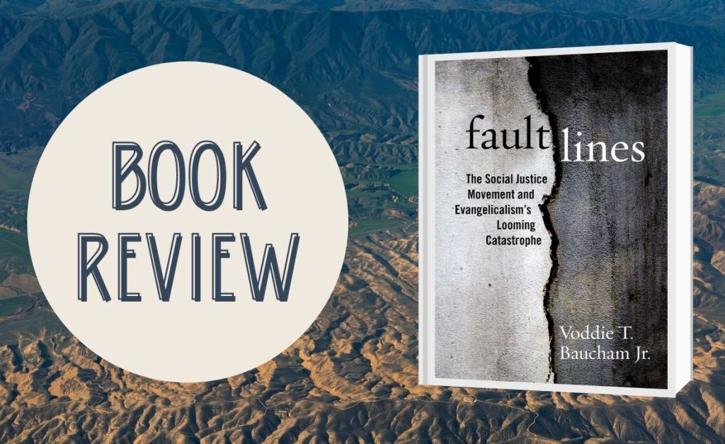 Book Review: Fault Lines by Voddie Baucham | Canadian Bible Guy